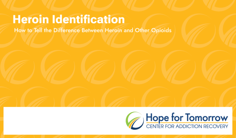 Heroin Identification for Loved Ones - Hope For Tomorrow